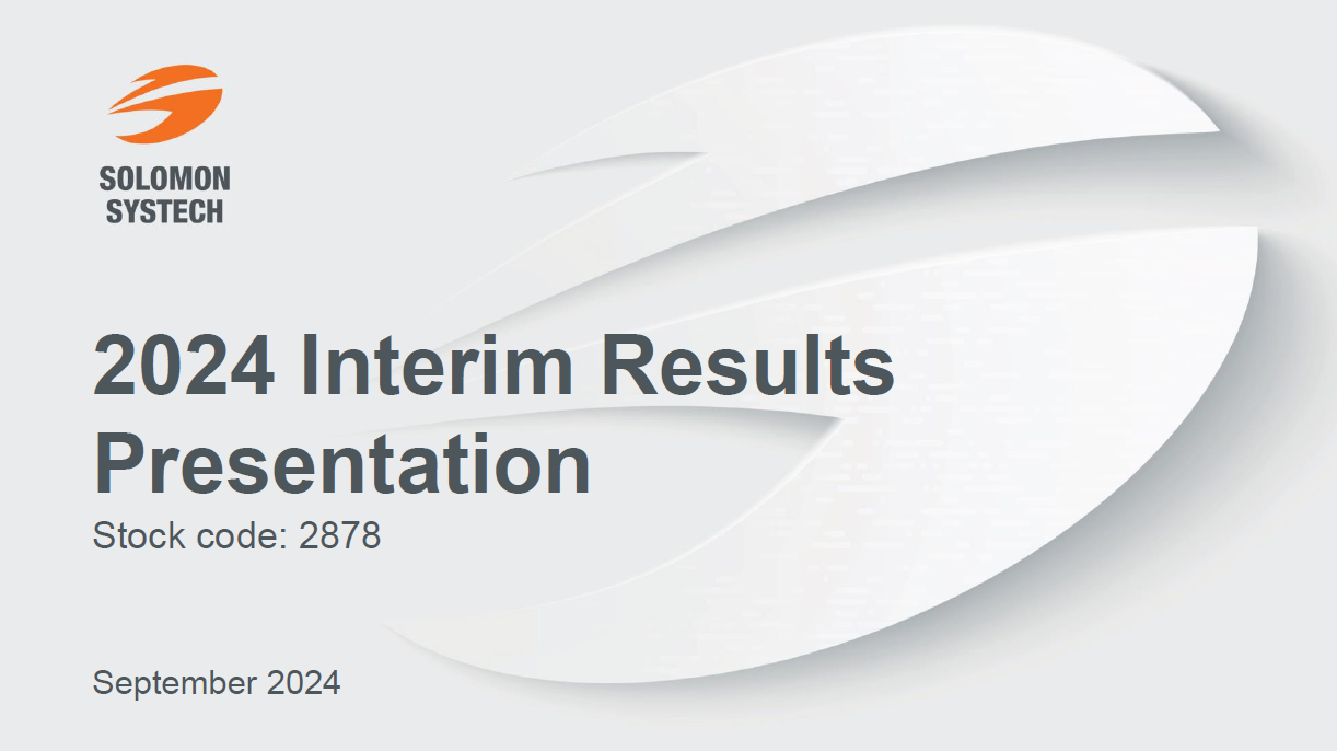 2024 Interim Results Presentation - Solomon Systech (International) Limited